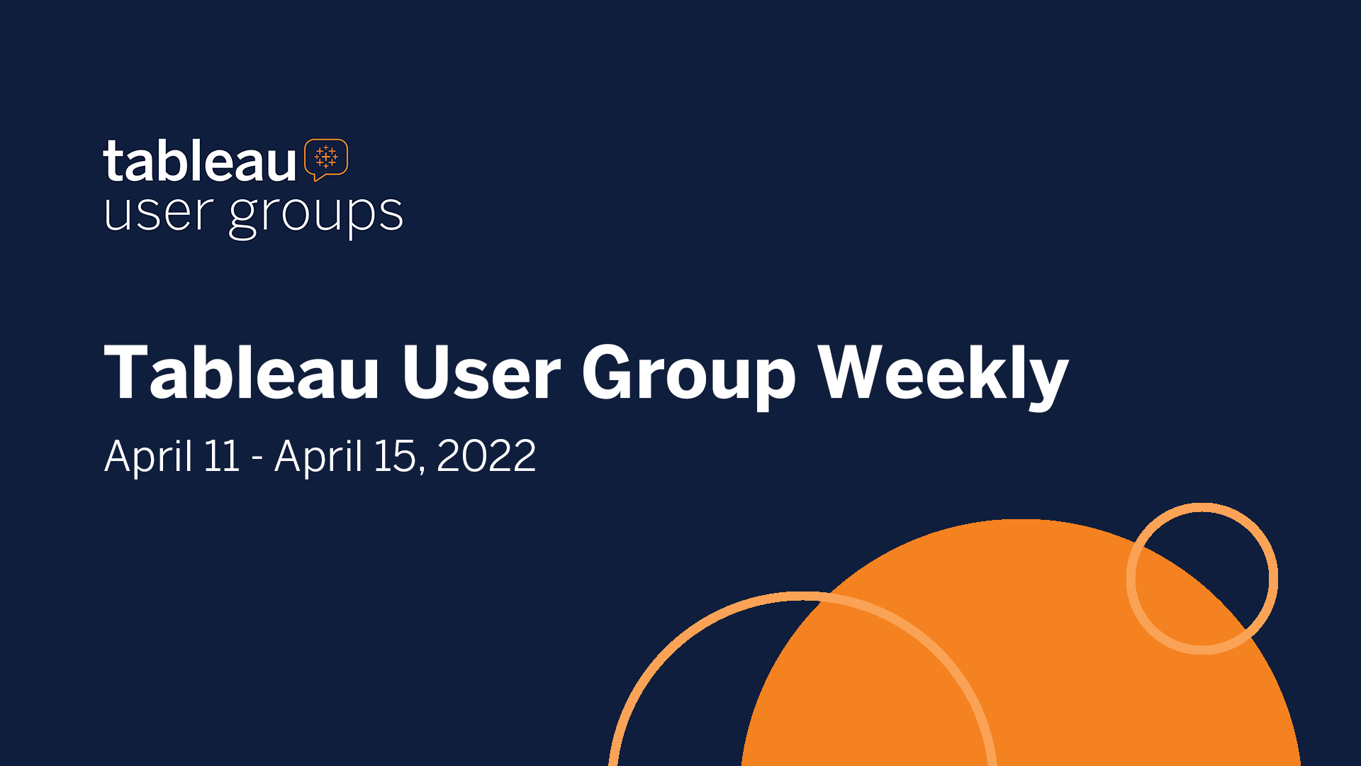 Tableau User Group Weekly April 11 15 2022